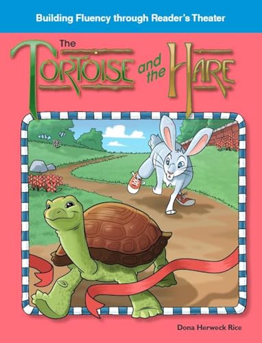 The Tortoise and the Hare: Fables (Building Fluency Through Reader's ...