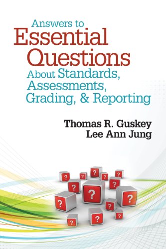 Answers to Essential Questions About Standards, Assessments, Grading ...