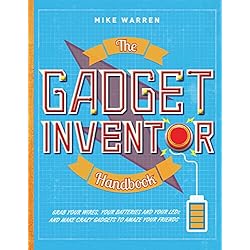 The Gadget Inventor Handbook by Mike Warren | LibraryThing