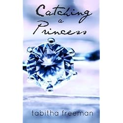 Catching A Princess (The Princess Series) (Volume 2) by Tabitha Freeman ...
