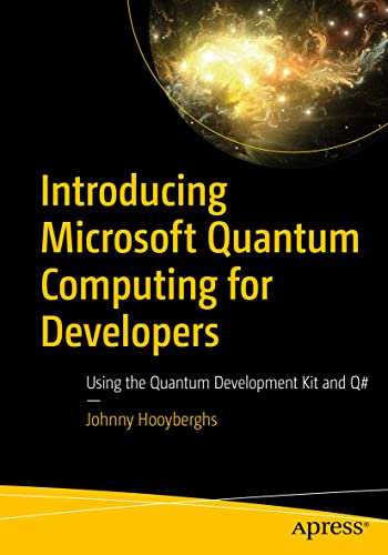 Introducing Microsoft Quantum Computing for Developers: Using the ...