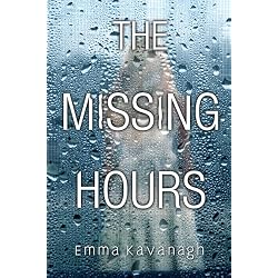 The Missing Hours by Emma Kavanagh | LibraryThing