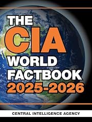 The CIA World Factbook 2025-2026 by Central Intelligence Agency