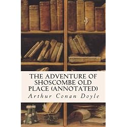 The Adventure of Shoscombe Old Place by Arthur Conan Doyle | LibraryThing