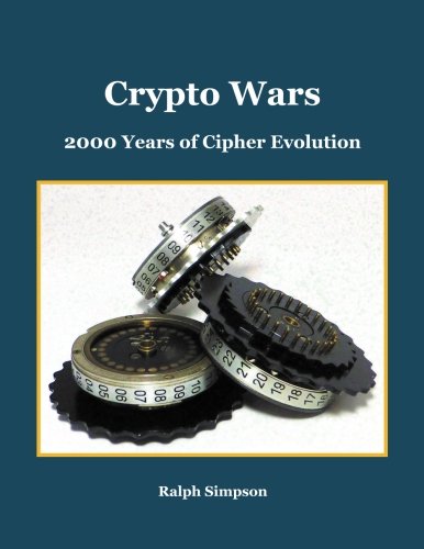 Crypto Wars: 2000 Years of Cipher Evolution | W0RW Library | TinyCat