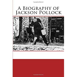 A Biography of Jackson Pollock by Rachel Phelps | LibraryThing