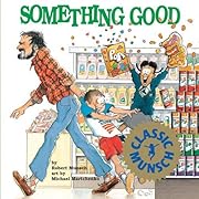 Something Good by Robert Munsch