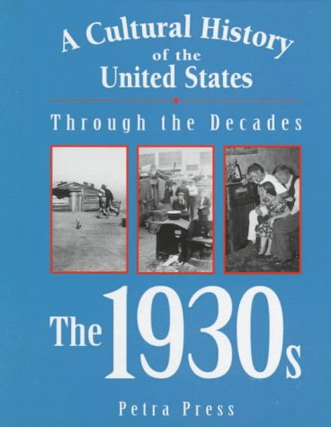 A Cultural History of the United States Through the Decades - The 1930s ...