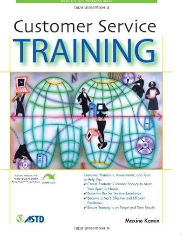 Customer Service Training (Astd Trainer's Wordshop) by Maxine Kamin