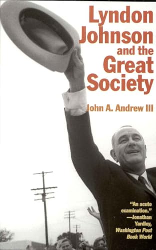 Lyndon Johnson and the Great Society by John A. Andrew | LibraryThing
