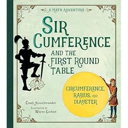 Sir Cumference and the First Round Table : A Math Adventure by Cindy ...