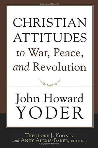 Christian Attitudes to War, Peace, and Revolution - The Gospel Coalition