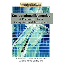 Computational economics a perspective from computational intelligence by Shu-Heng Chen ...