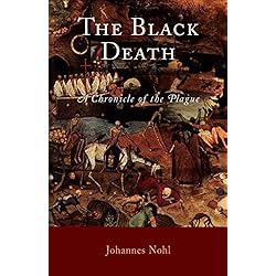 The Black Death: A Chronicle of the Plague by Johannes Nohl | LibraryThing