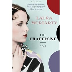 The Chaperone by Laura Moriarty | LibraryThing