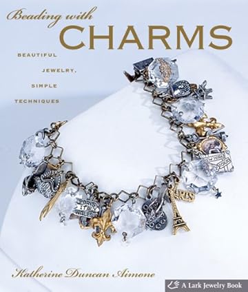 Beading with Charms by Katherine Duncan-Aimone