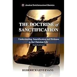 The Doctrine of Sanctification: Understanding Sanctification and ...
