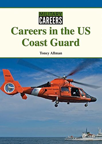 Careers in the Us Coast Guard (Military Careers) by Toney Allman