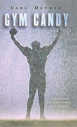 Gym Candy by Carl Deuker | LibraryThing