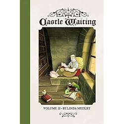 Castle Waiting Vol. 2: The Definitive Edition by Linda Medley ...
