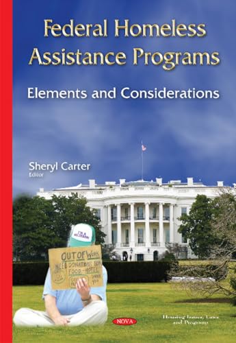 Federal homeless assistance programs : elements and considerations by ...
