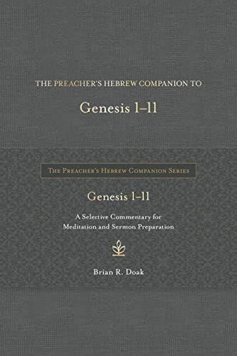 Genesis 1–11: A Selective Commentary for Meditation and Sermon ...