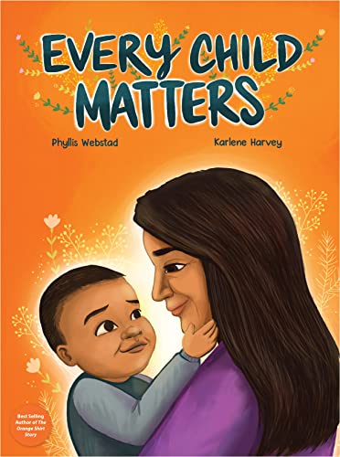 Every Child Matters by Phyllis Webstad | LibraryThing