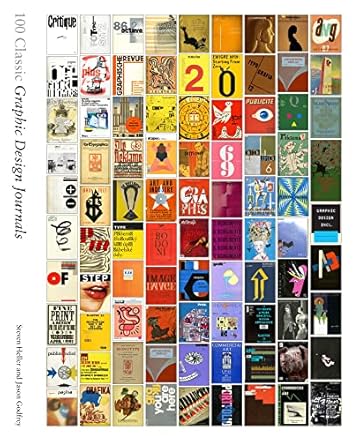 100 Classic Graphic Design Journals by Steven Heller