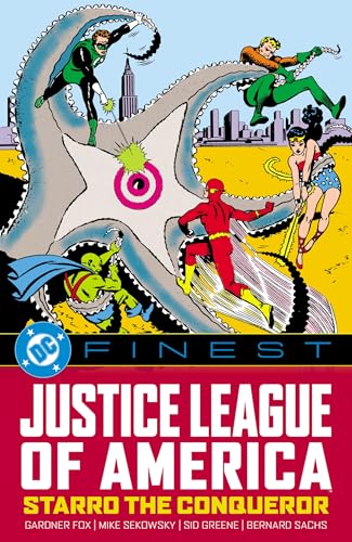 DC Finest: Justice League of America: Starro the Conqueror by Gardner Fox