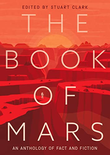 Details for The Book of Mars : An Anthology of Fact and Fiction ...