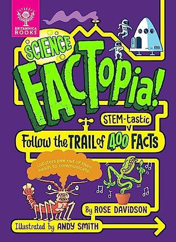 Science FACTopia!: Follow the trail of 400 STEM-tastic facts (FACTopia ...