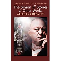 The Simon Iff Stories and Other Works by Aleister Crowley | LibraryThing