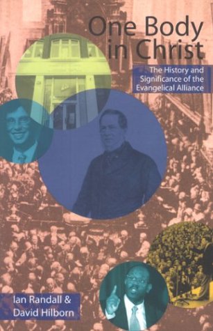 ONE BODY IN CHRIST. THE HISTORY AND SIGNIFICANCE OF THE EVANGELICAL ...