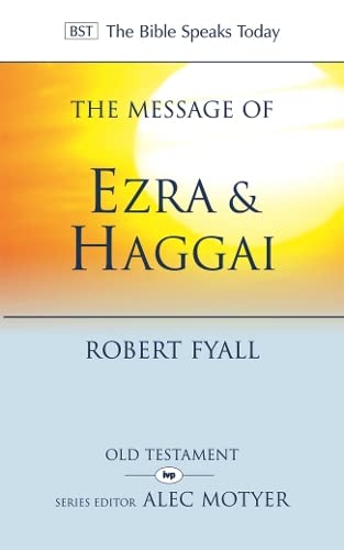 The Message of Ezra & Haggai (The Bible Speaks… | MBC Library | TinyCat