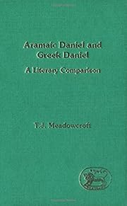 Aramaic Daniel and Greek Daniel: A Literary Comparison (Journal for the ...