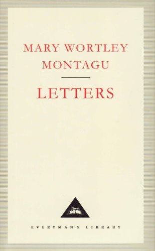 Turkish Embassy Letters by Lady Mary Wortley Montagu