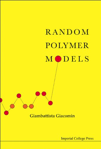 Random Polymer Models by Giambattista Giacomin