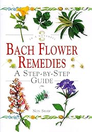 Bach Flower Remedies: In a Nutshell (In a Nutshell (Element)) by Non Shaw