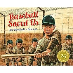 Baseball Saved Us by Ken Mochizuki | LibraryThing