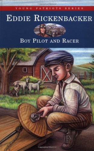 Book Review: Eddie Rickenbacker, Boy Pilot and Racer