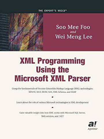 XML Programming Using the Microsoft XML Parser by Soo Mee Foo