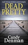 Dead Pretty | TripFiction