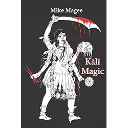 Descriptions: Kali Magic by Mike Magee | LibraryThing