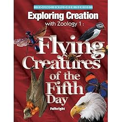 Exploring Creation with Zoology 1: Flying Creatures of the 5th Day ...