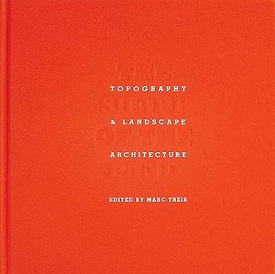The Shape of the Land: Topography & Landscape… | ASLA Library | TinyCat