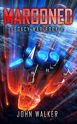 Marooned: Legacy War Book 4 by John Walker