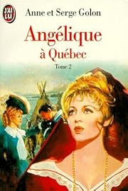 Angélique à Québec : Livre 2 by Anne Golon | LibraryThing