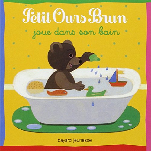 Petit ours brun joue dans son bain by Danièle Bour