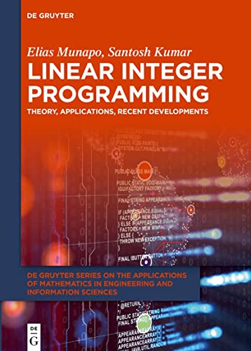 Linear Integer Programming : Theory, Applications, Recent Developments ...