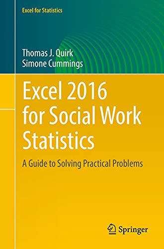 Details for: Excel 2016 for Social Work Statistics A Guide to Solving Practical Problems ...